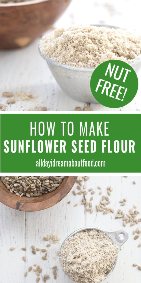 How to Make Sunflower Seed Flour - All Day I Dream About Food